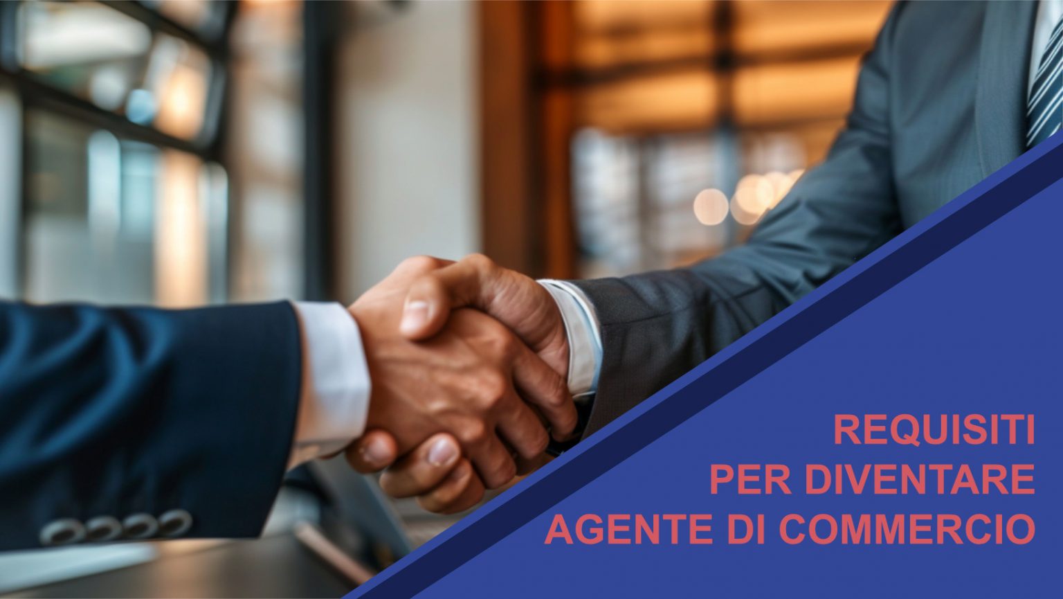Requisiti per diventare agente di commercio | Ordini in Ordine